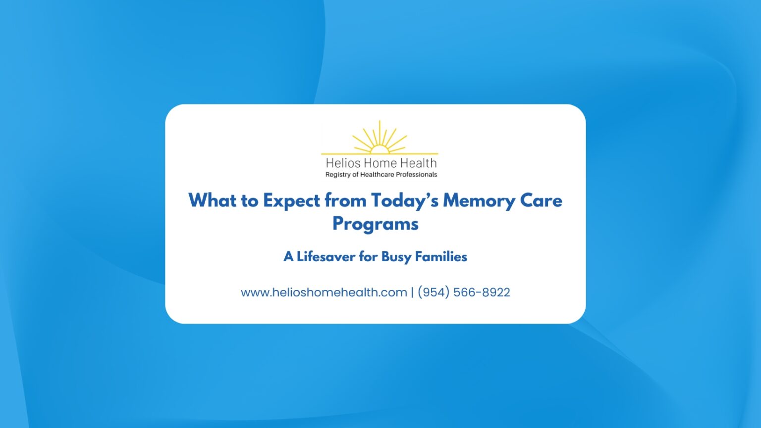What to Expect from Modern Memory Care for Seniors | Helios Home Health